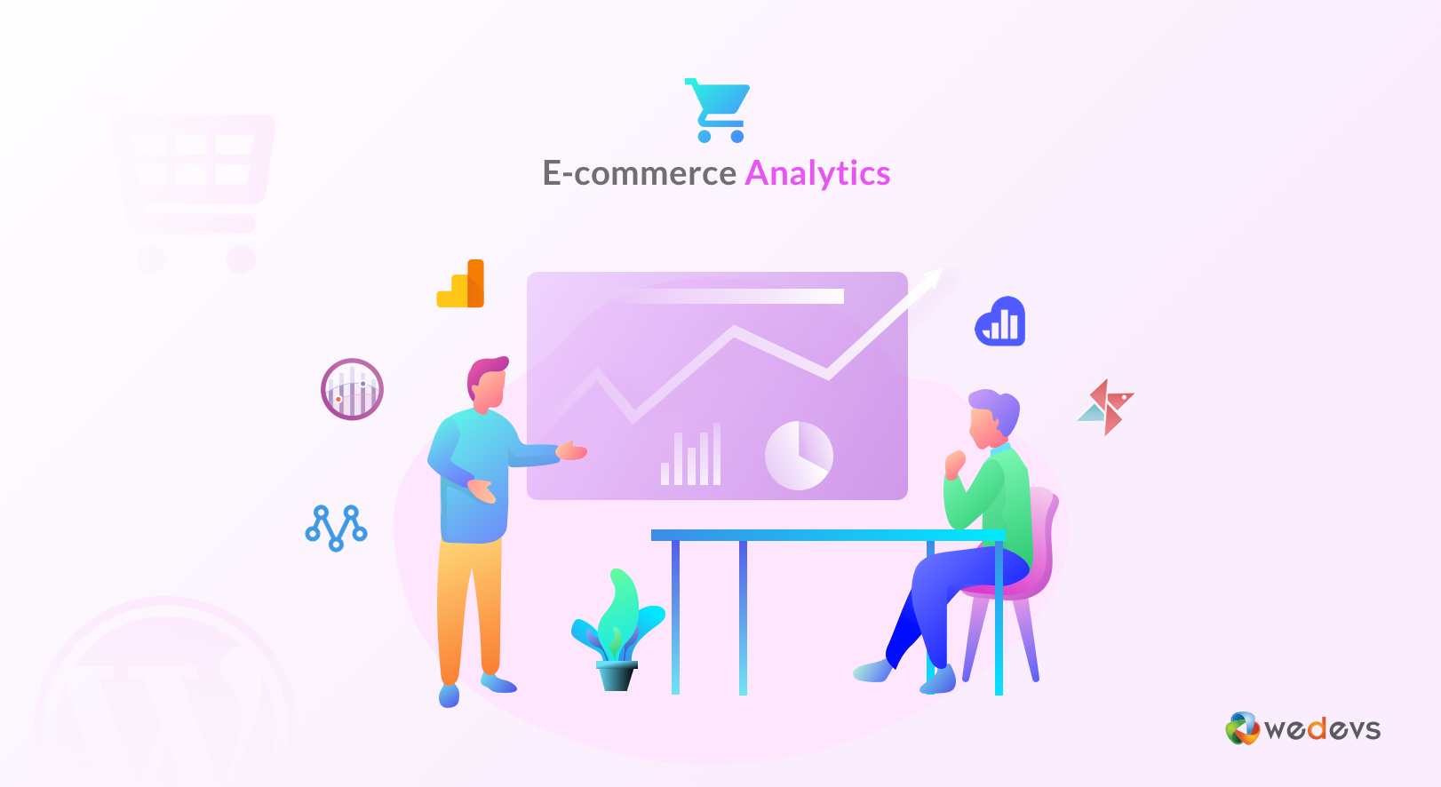 The Easiest Way To Analyze Your Store Data (Tools For E-commerce Analytics) - weDevs