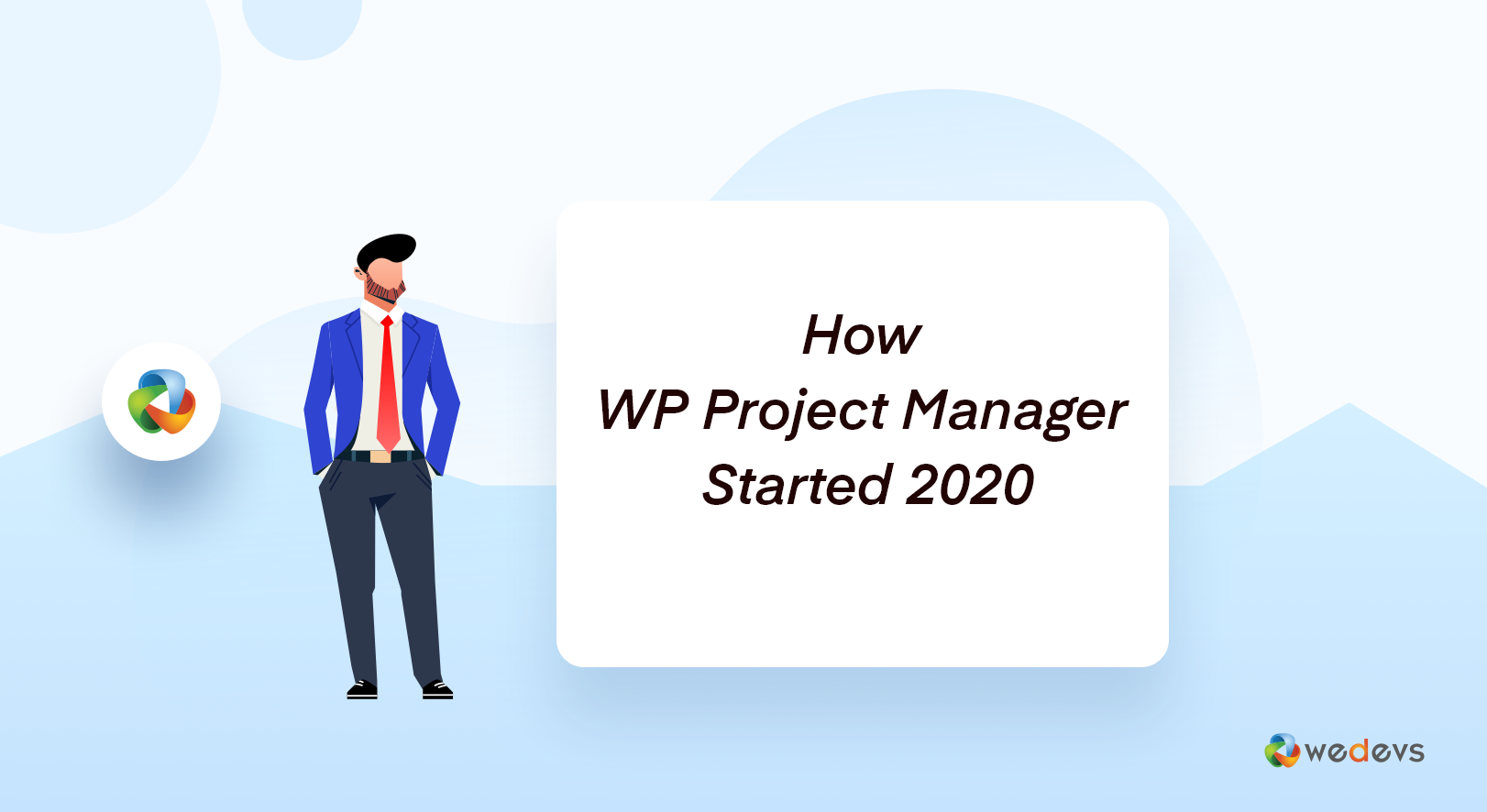 WP Project Manager Pro Year in Review 2020: Looking for Something Great Ahead - weDevs