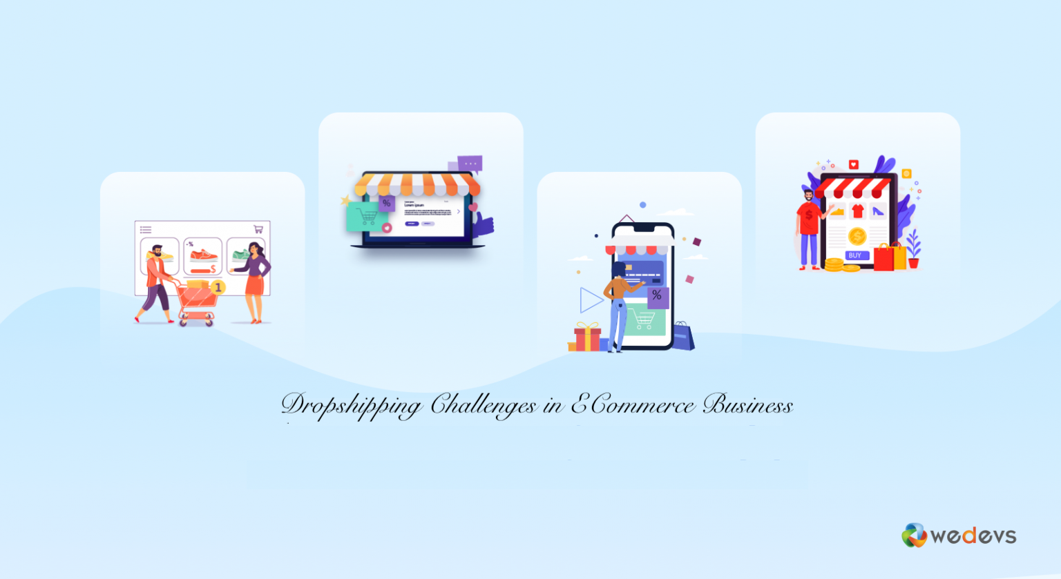 Dropshipping Business Model Explained: Step-by-Step Guide for 2025 - weDevs