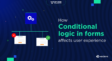 Enhance User Experience with Conditional Logic in WordPress Forms - weDevs