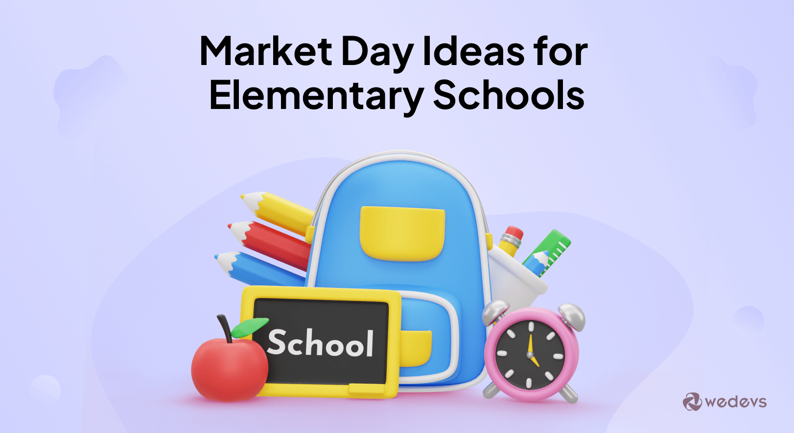 90+ School Market Day Ideas for Students and Teachers in 2025 - weDevs