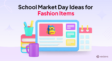 90+ School Market Day Ideas for Students and Teachers in 2025 - weDevs