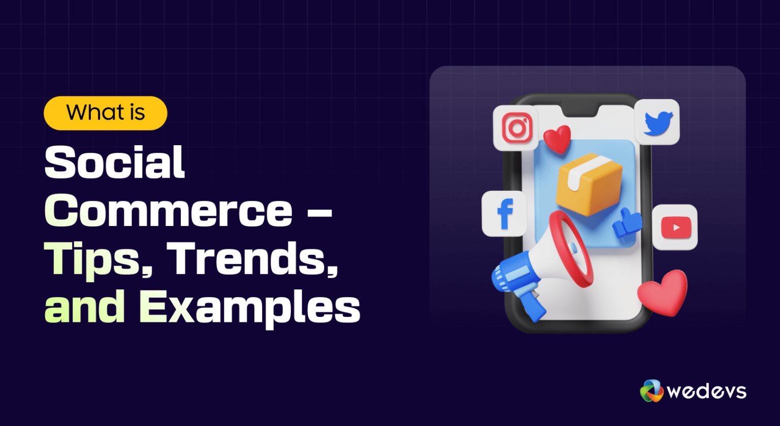 What is Social Commerce – Everything for Beginners - weDevs